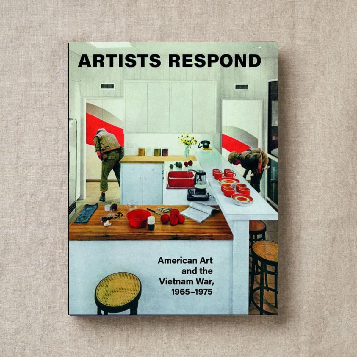 Artists Respond: American Art and the Vietnam War, 1965-1975 ...